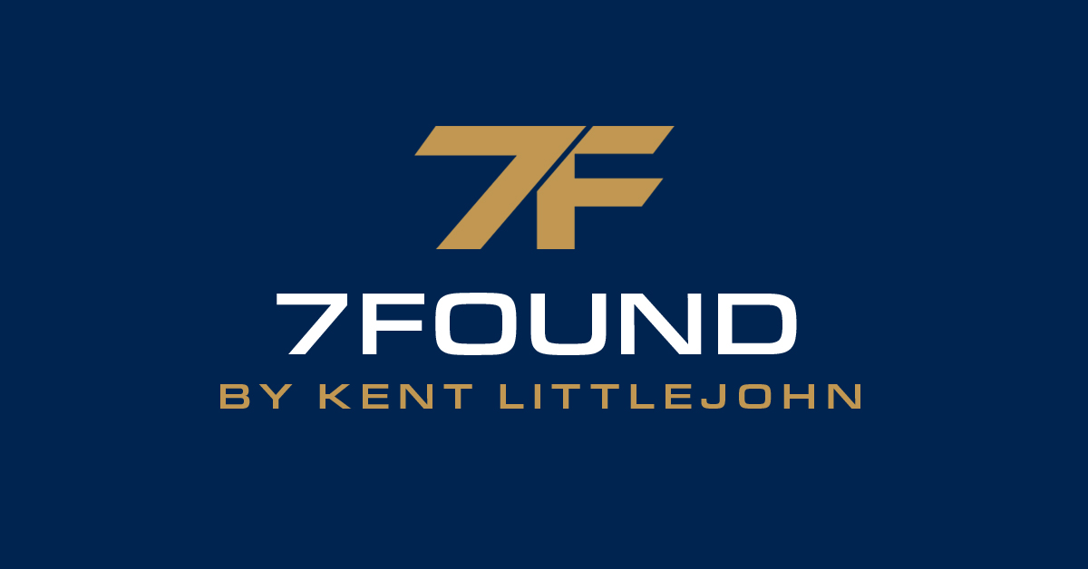 7Found By Kent Littlejohn – The 7 Wonders of Success: From $4.7M in ...